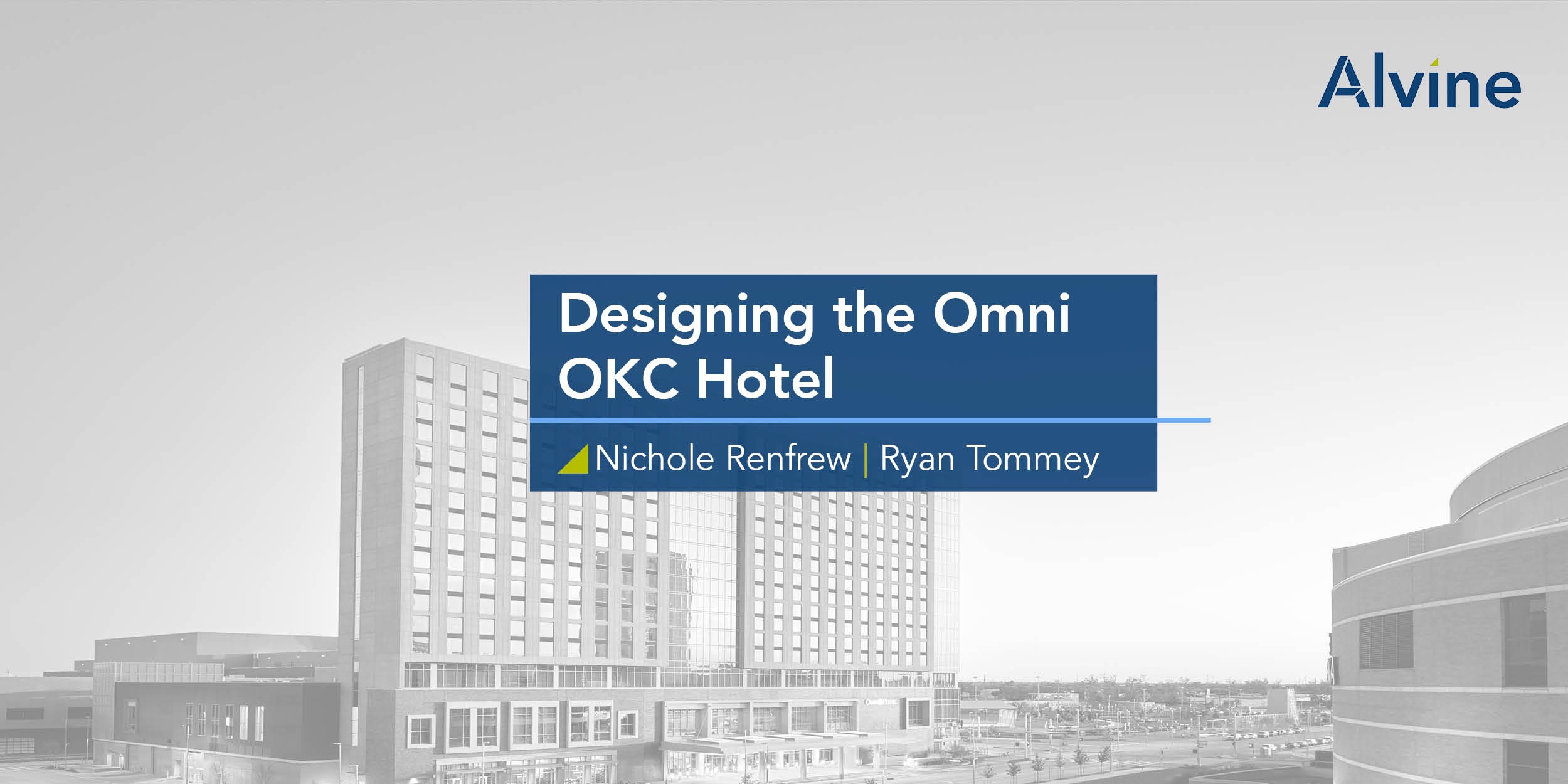 Designing the Omni OKC Hotel - Alvine